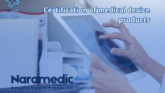 Naramedic | Certification of medical device products | Naramedic